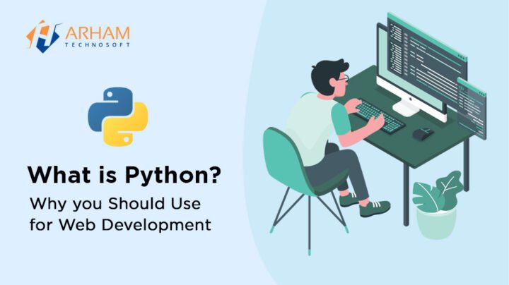 What is Python? Why You Should Use for Web Development?