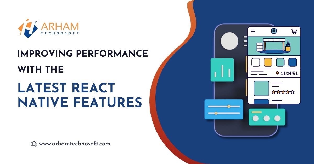 Optimizing React Native App Performance with the Latest Features